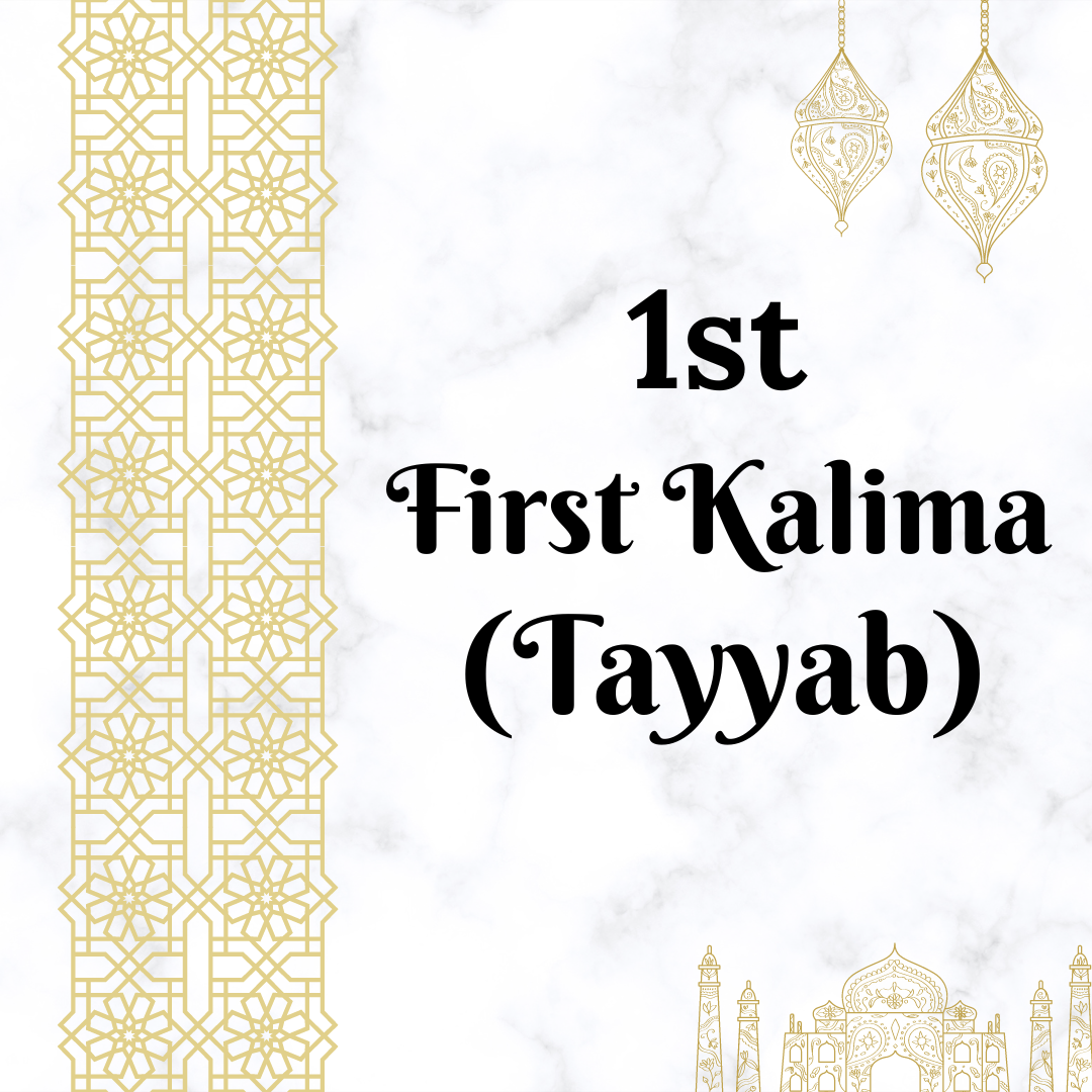First Kalima Tayyab | Significance, Recitation, Benefits - IslamPro